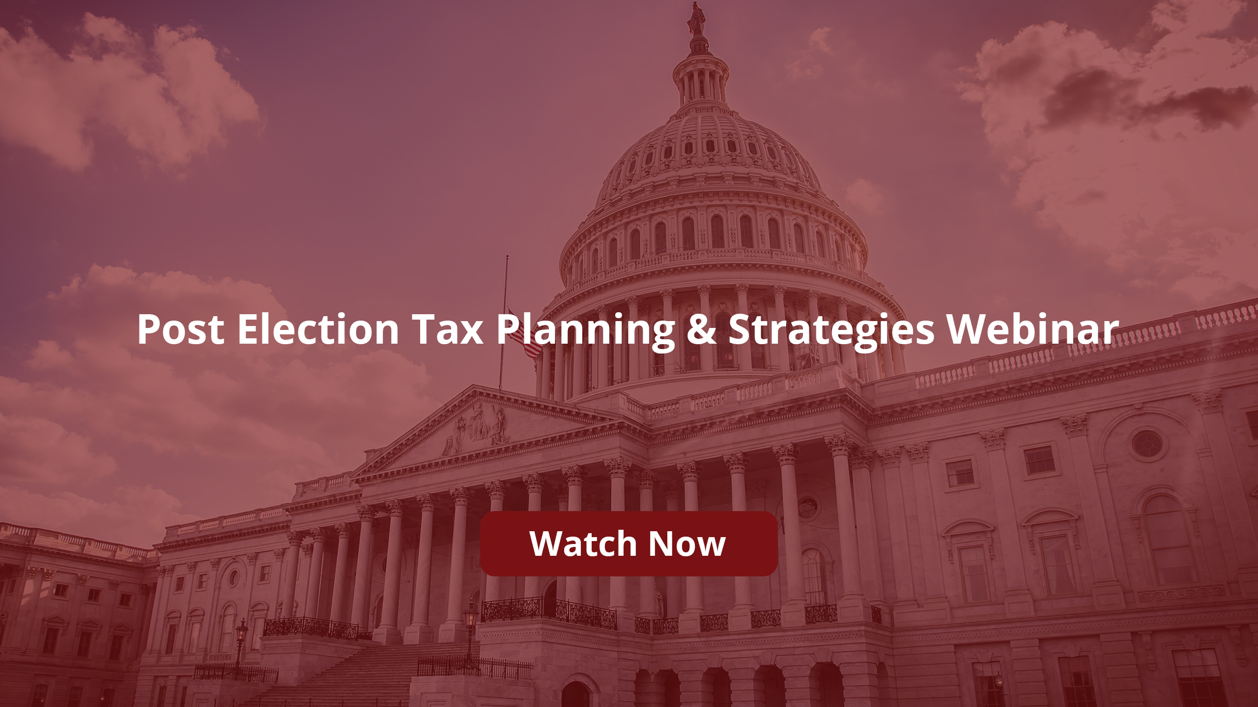 Post Election Tax Planning & Strategies Webinar | Wessel & Company